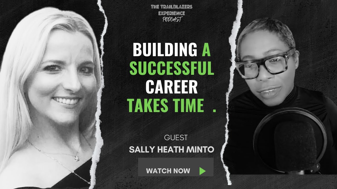 EP44 Charting a Progressive Path in your Career with Sally Heath Minto ...