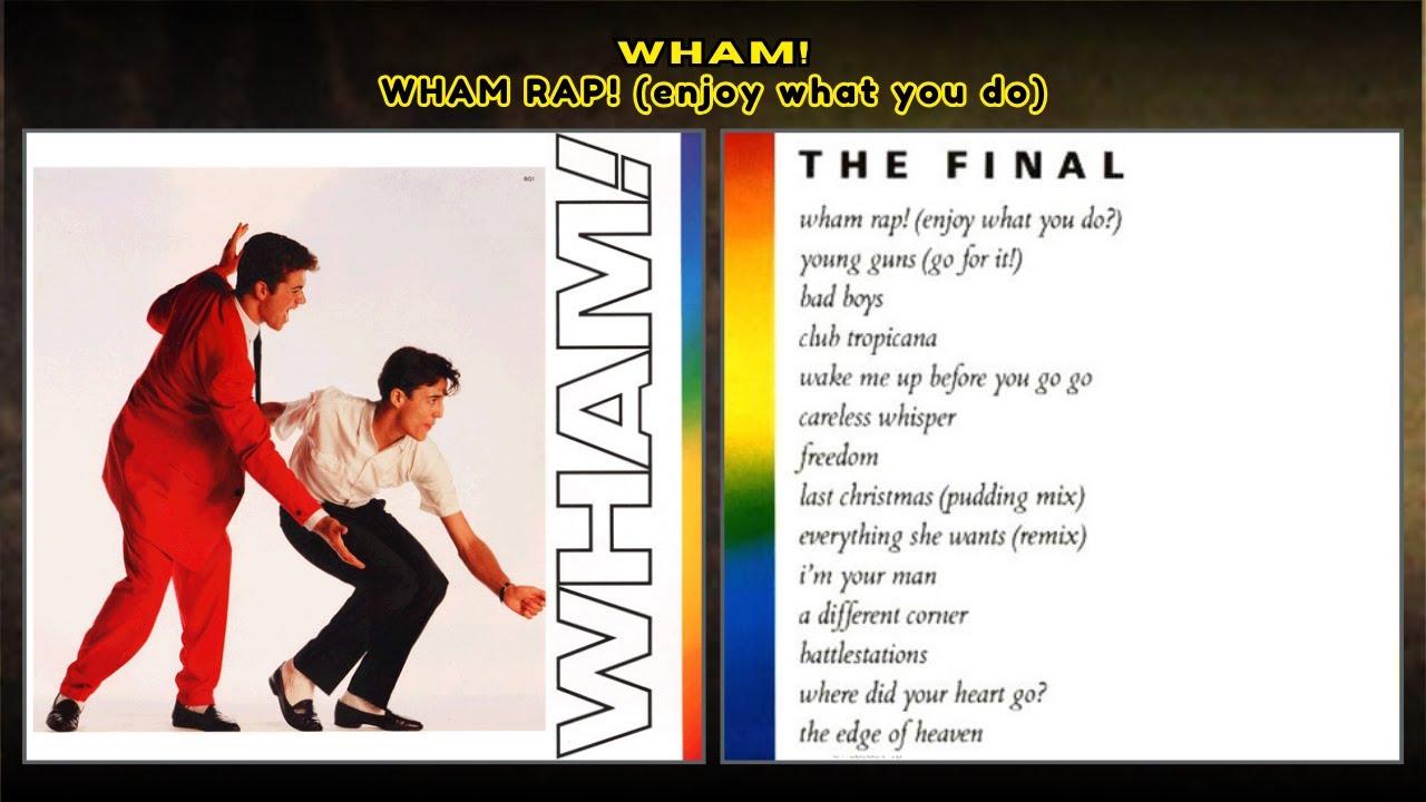 Wham Rap! (Enjoy What You Do) - Wham! - YouTube