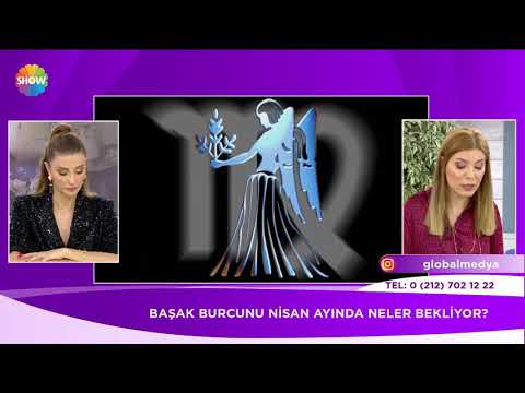 Başak Burcu - Nisan 2019 Burç Yorumu