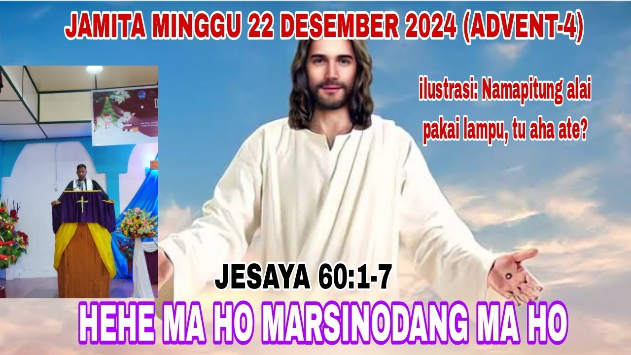 JAMITA MINGGU: HEHE MA HO MARSINODANG MA HO (JESAYA 60:1-7) - YouTube