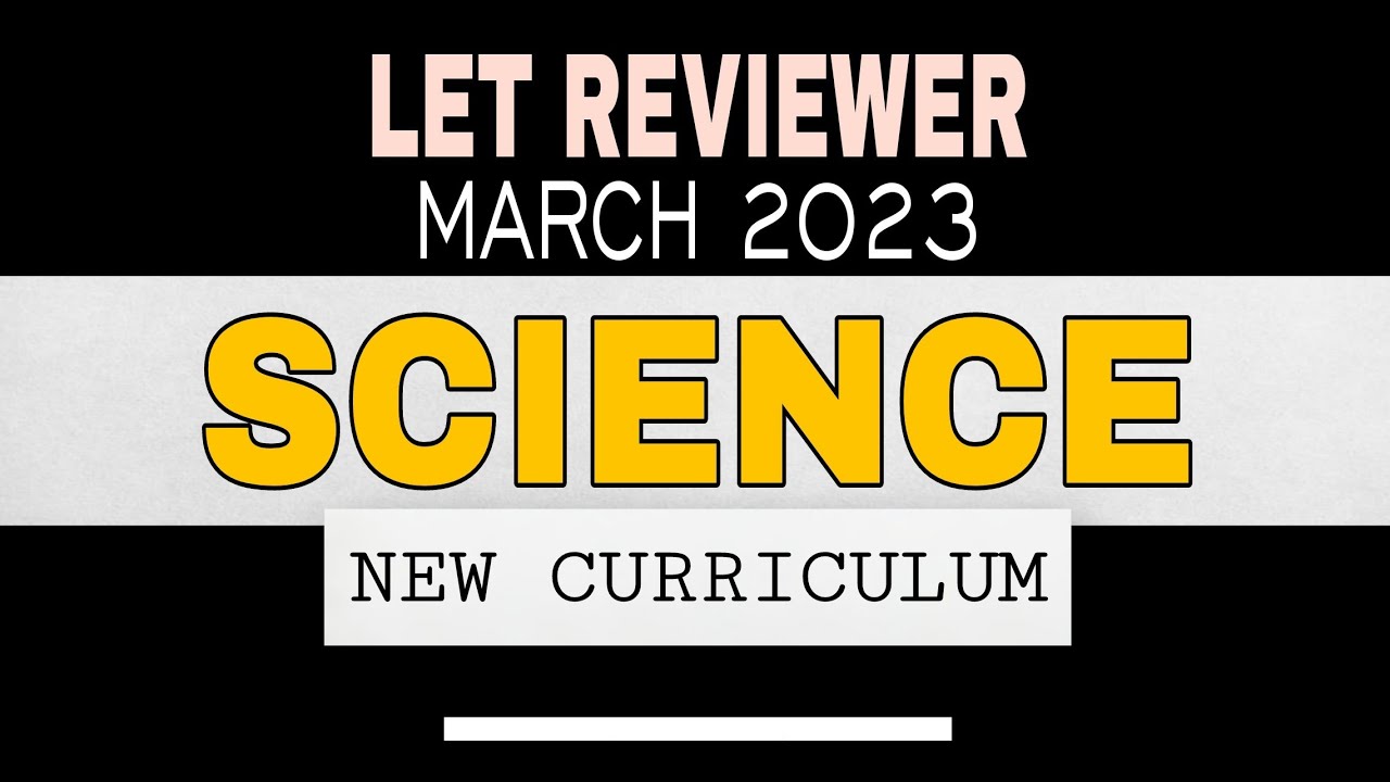 SCIENCE LET REVIEWER 2023 New Curriculum YouTube science-let-reviewer-2023-new-curriculum-youtube