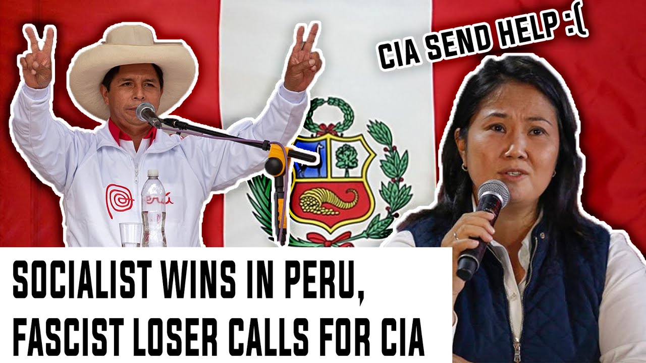 Socialist Candidate Wins In Peru, Fascist Loser Pushes For Overthow ...