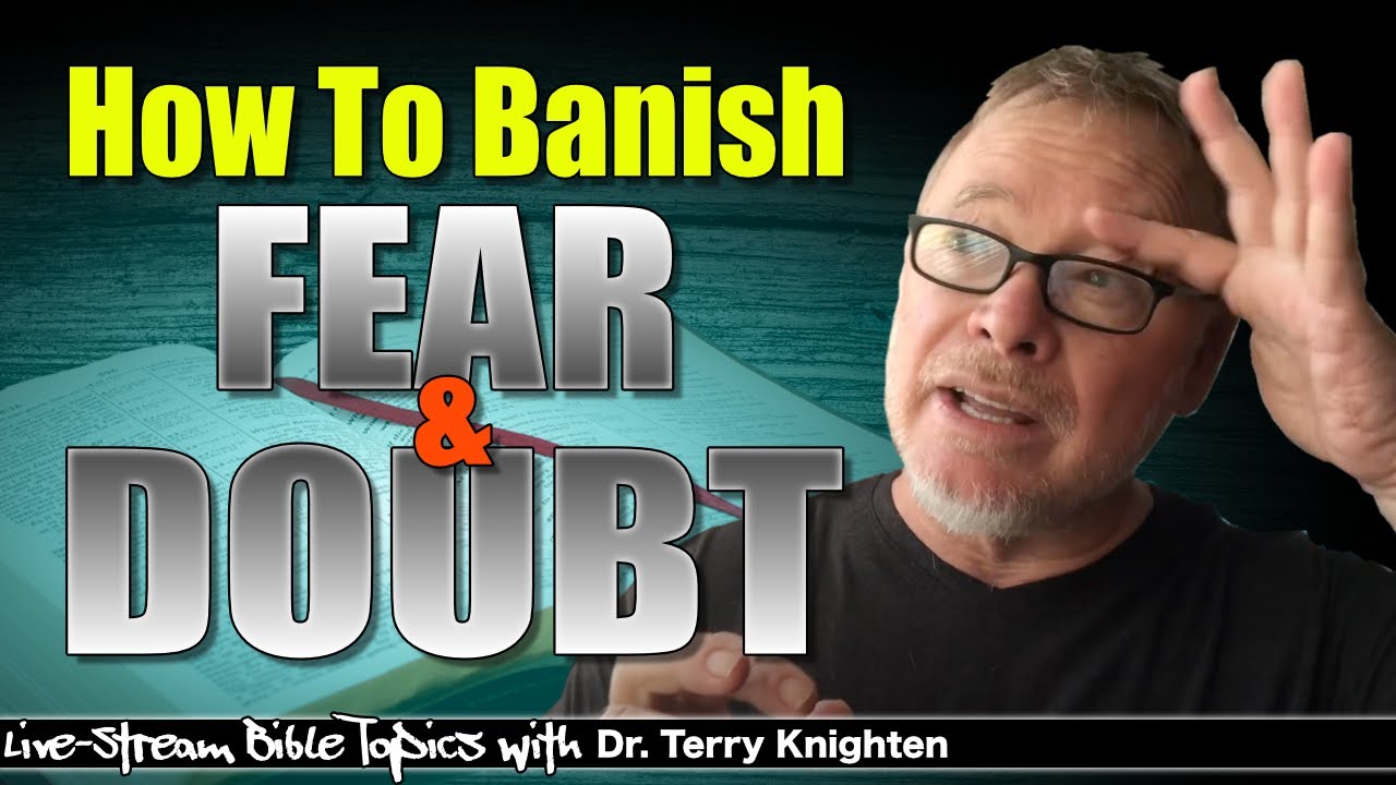Banish Fear and Doubt! - YouTube