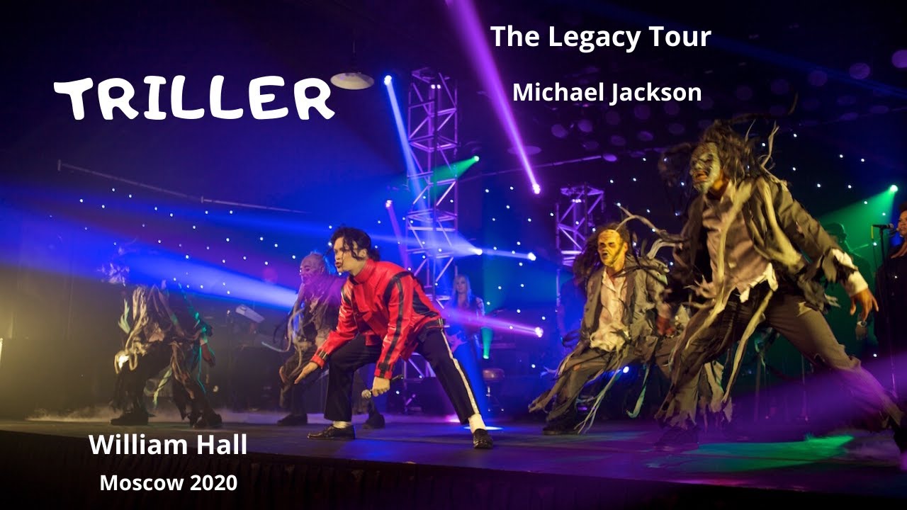 The Legacy Tour Tribute Michael Jackson by William Hall 2020 in Moscow ...
