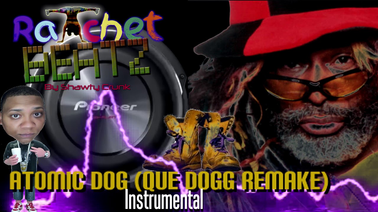 Atomic Dog (George Clinton - Parliament Funkadelic) QUE DOGG ...