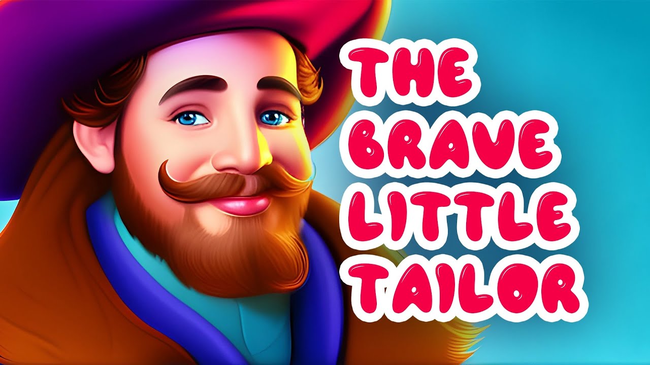 The Brave Little Tailor | The Importance of Courage | Children's Story ...