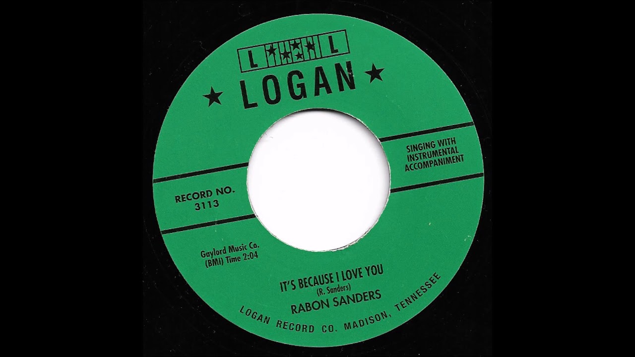 Rabon Sanders - It's Because I Love You - YouTube