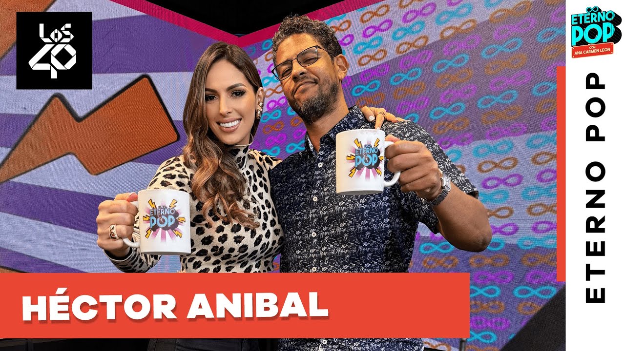 ETERNO POP HÉCTOR ANIBAL - YouTube