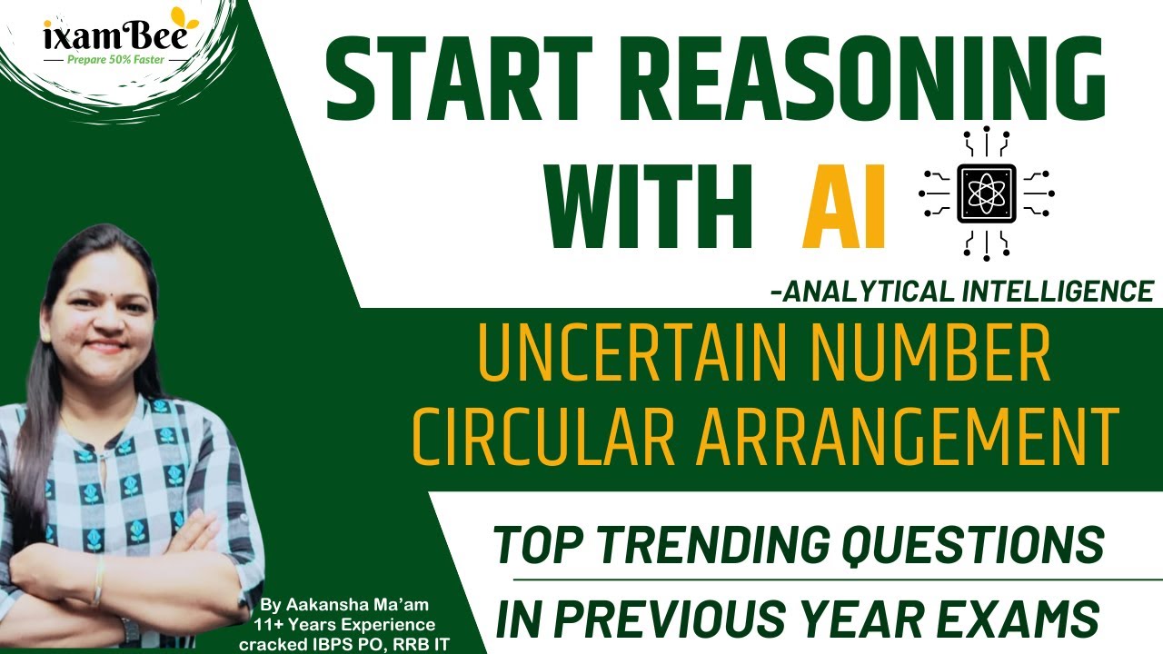 Start Reasoning with AI | Uncertain Number Circular Arrangement Banking ...