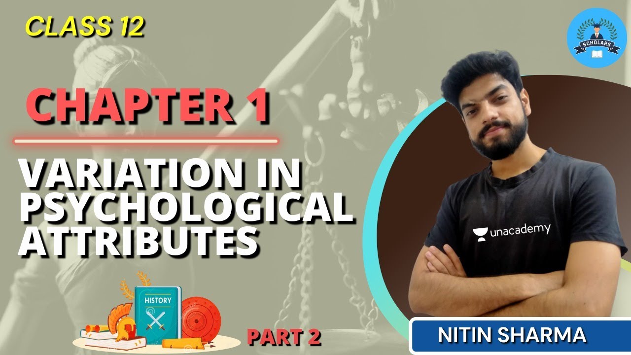 Chapter 1 Variation In Psychological Attributes Part 2 Class 12th chapter-1-variation-in-psychological-attributes-part-2-class-12th