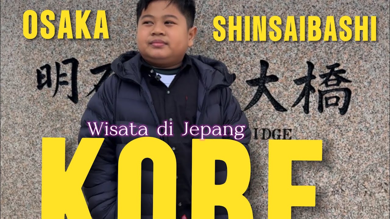 KOBE TSUNAMI ~ OSAKA SHISAIBASHI #wisatajepang - YouTube