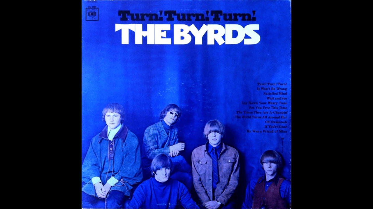 THE BYRDS * TURN TURN TURN 1965 HQ - YouTube