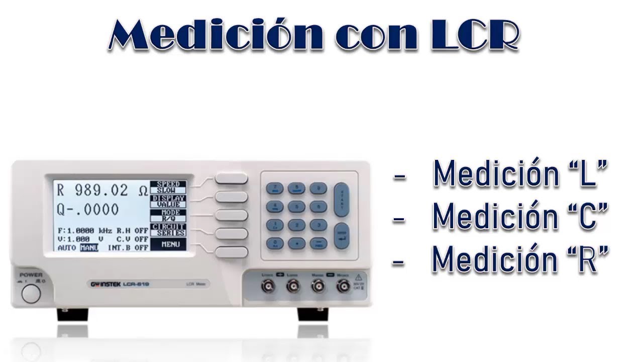 Medicion con LCR - Medir inductancia (L), capacitor (C) y resistencia ...