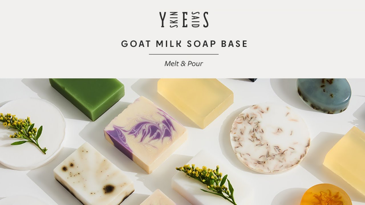 Skin Said Yes Goat Milk Soap Base - Experience the Unmatchable ...