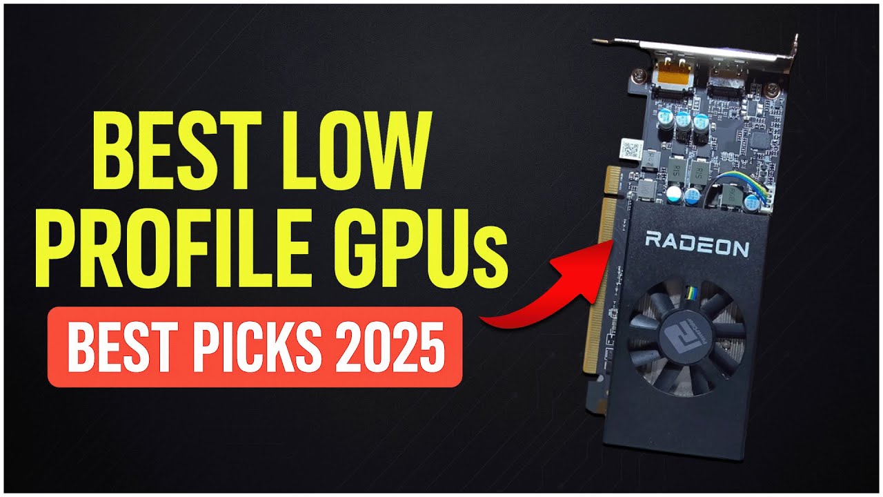 Top Low-Profile GPU for Compact Builds 2025 - YouTube
