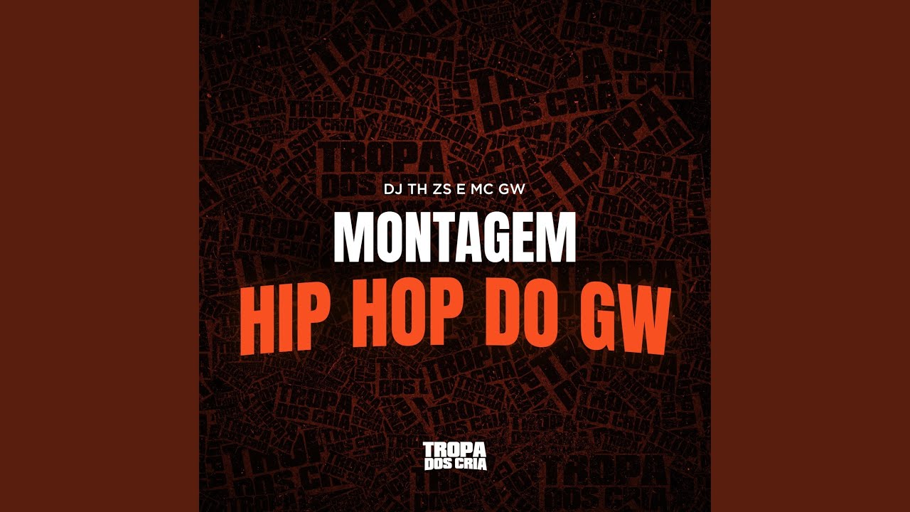 Montagem Hip Hop do Gw - YouTube