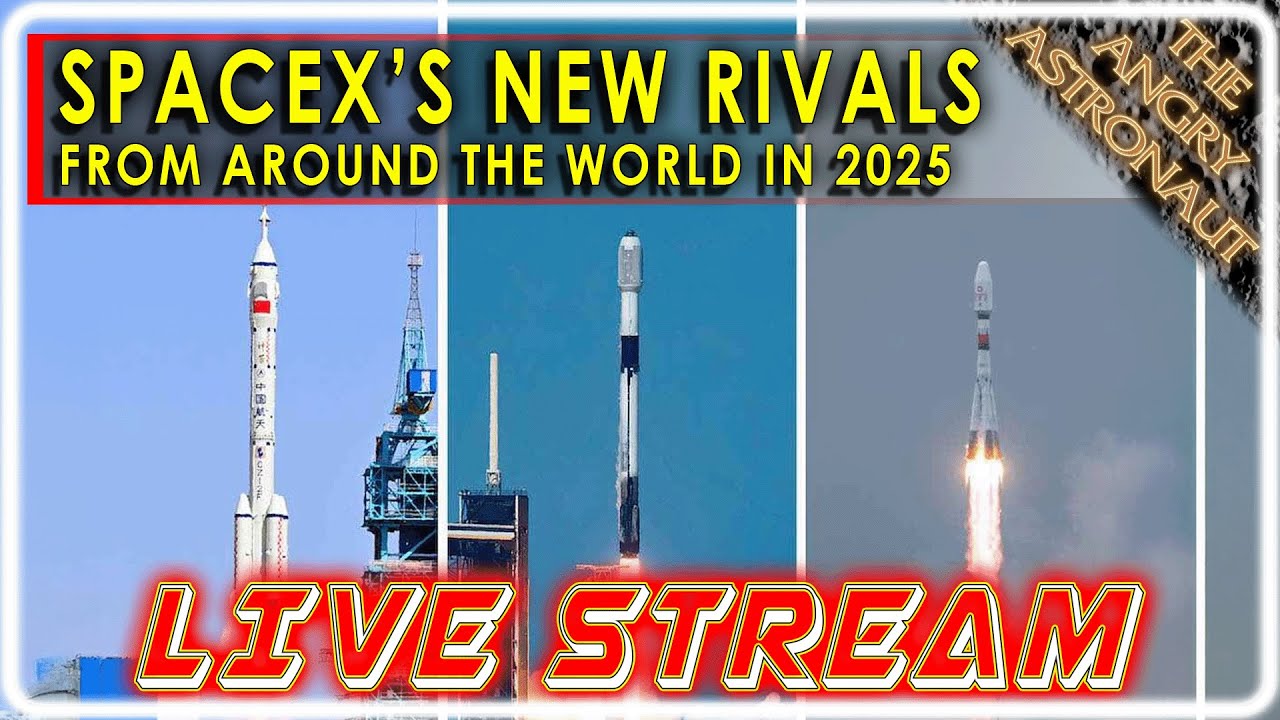 In 2025, SpaceX will face new rivals all over the world! - YouTube