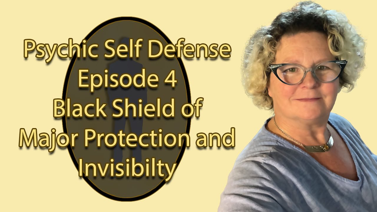 psychic self defense lesson 4 black shield strongest protection extra ...