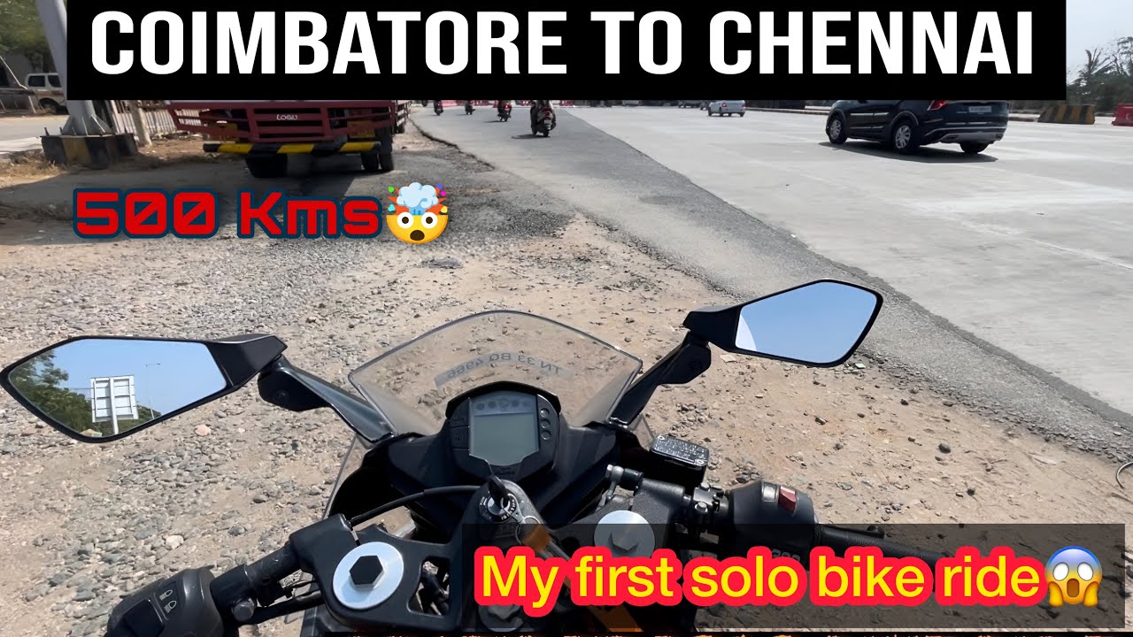 Coimbatore to Chennai bike ride ️‍🔥|ktm RC 390|solo bike ride ...