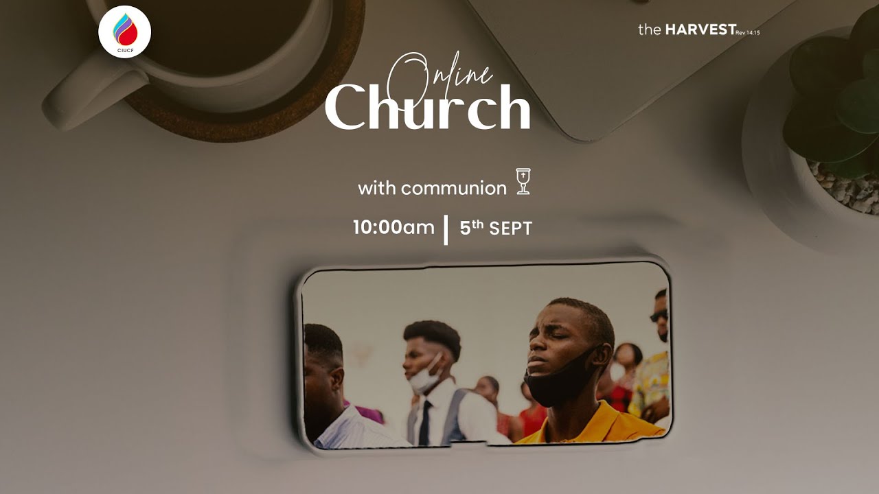 OPERATING WITH THE POWER OF GOD || Online Communion Service || 5-9-2021 ...