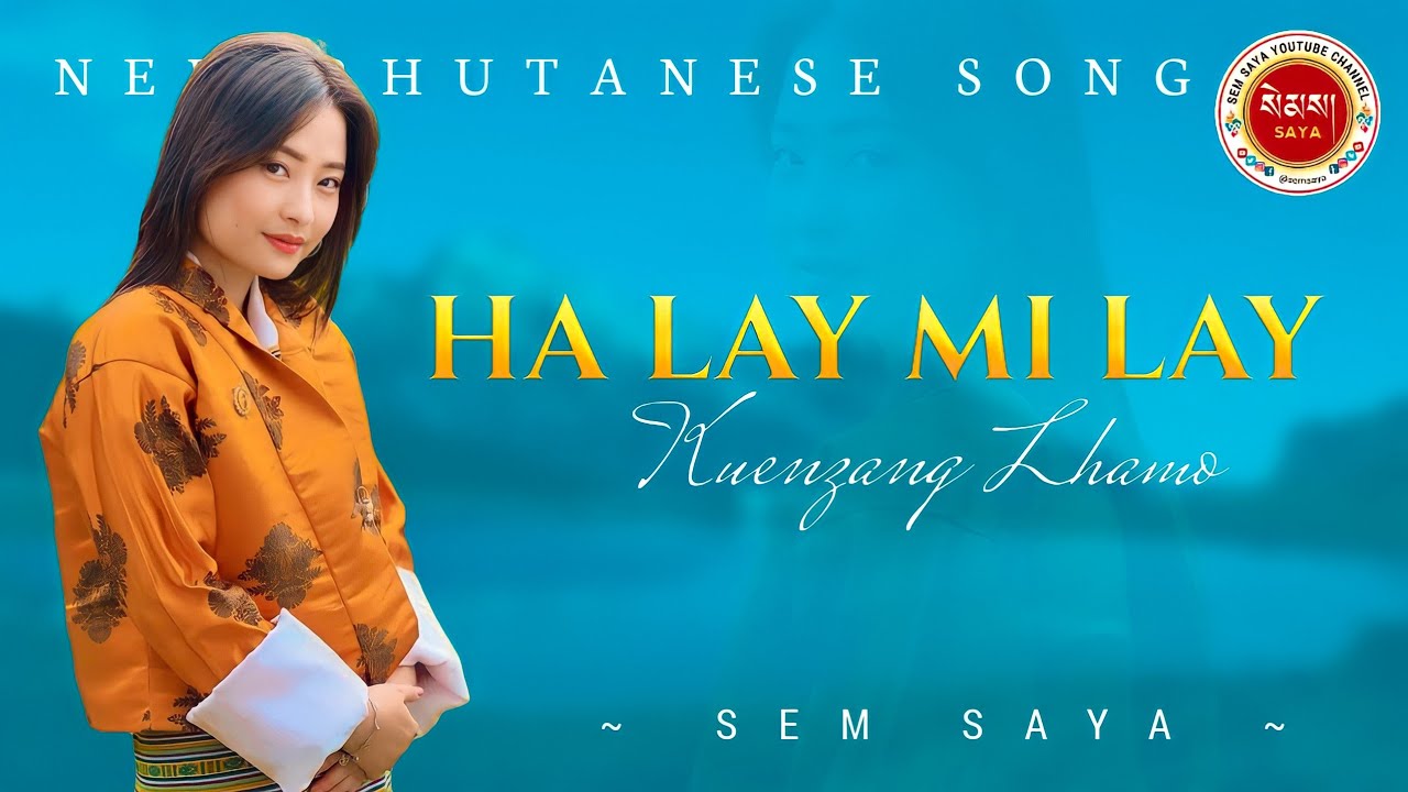 Bhutanese Latest Song 2023 | HA LAY MI LAY 2 | By Kuenzang Lhamo & Dawa ...