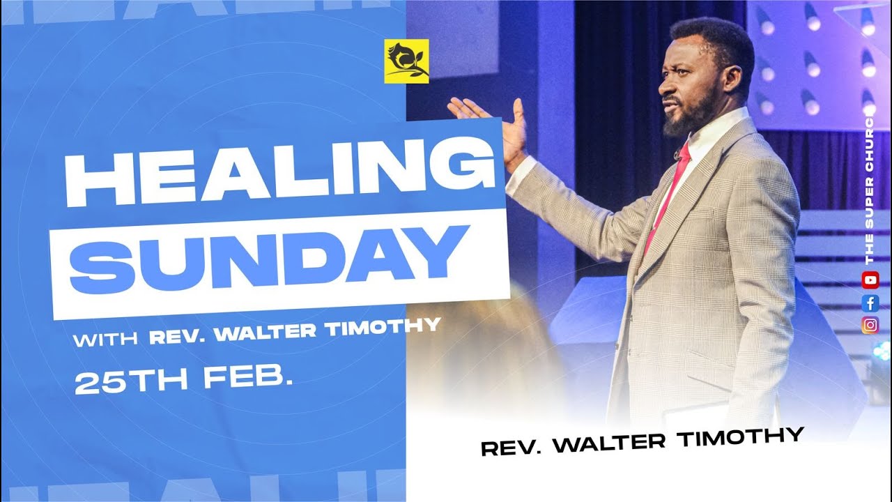 Sunday Service | Healing Service | Rev. Walter Timothy | The Super ...