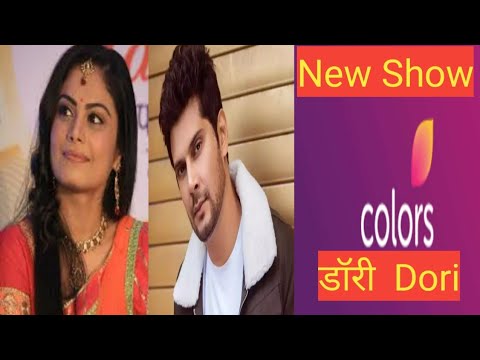 Colors Tv New Show in 2023 "Dori" drama promo cast and story concept ...