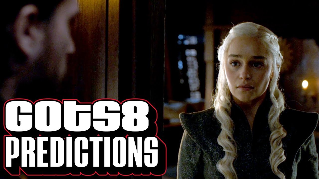 [Game of Thrones] Season 8 Preview & Predictions | No GoT S8 Script ...