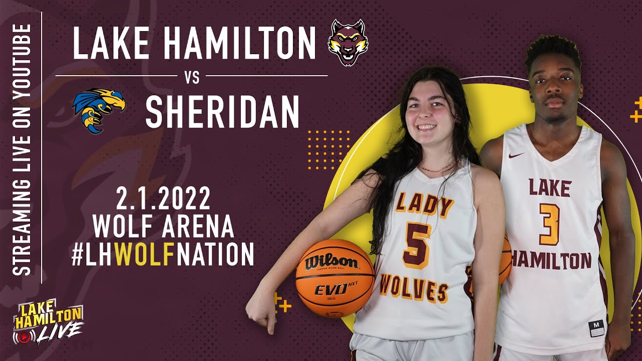 Lake Hamilton Wolves vs. Sheridan Yellowjackets Varsity Basketball ...