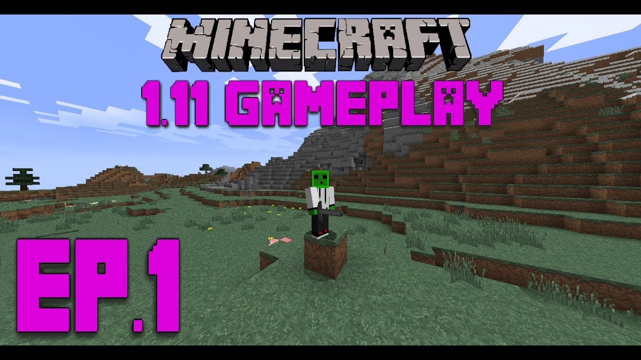 MINECRAFT 1.11 GAMEPLAY EP.1 / UN NUEVO MUNDO! - YouTube
