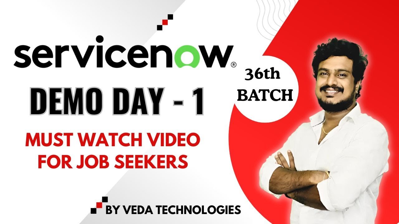 ServiceNow 36th Batch (Demo - 1) | MUST WATCH VIDEO FOR JOB SEEKERS | By Veda Technologies - YouTube