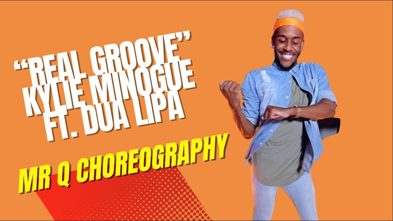 Real Groove- Kylie Minogue Ft. Dua Lipa | Quinton Peron Choreography ...