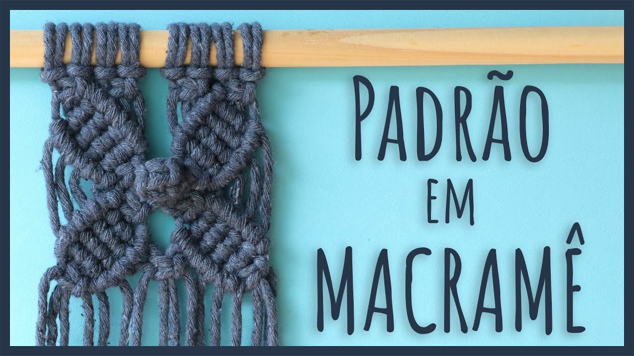 PADRÃO em MACRAMÊ FLOR ou BORBOLETA - TUTORIAL PASSO a PASSO - YouTube
