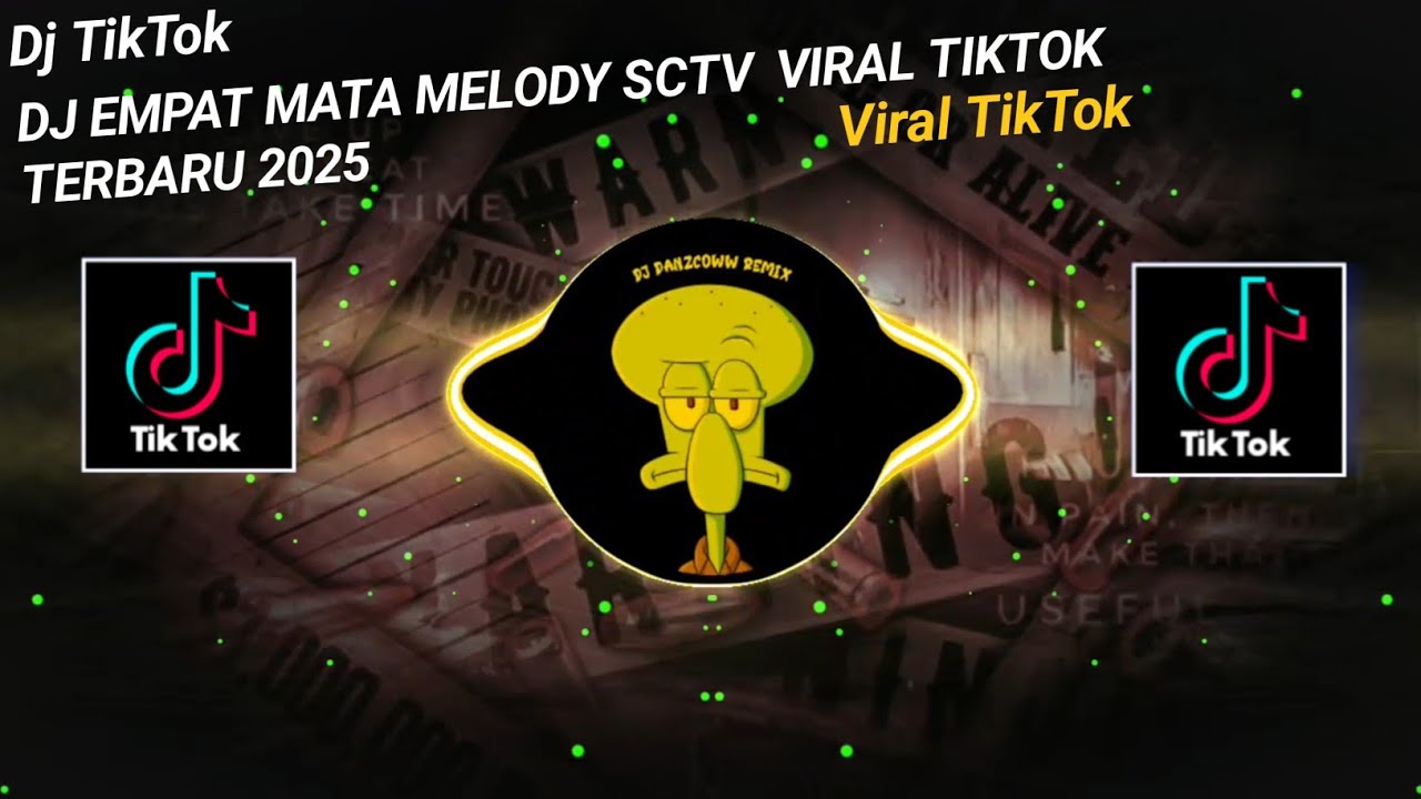 DJ EMPAT MATA MELODY SCTV VIRAL TIKTOK TERBARU 2025 - YouTube