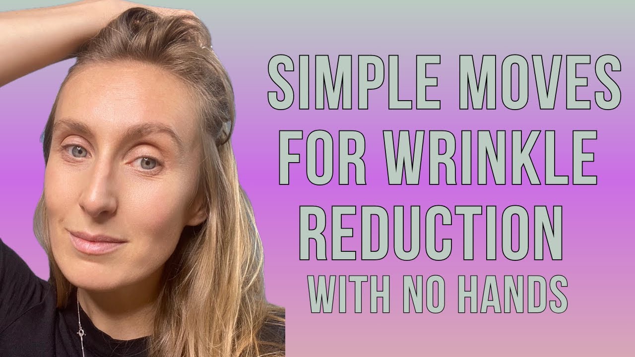No Hands Facial Yoga: Simple Moves for Wrinkle Reduction and Relaxation ...