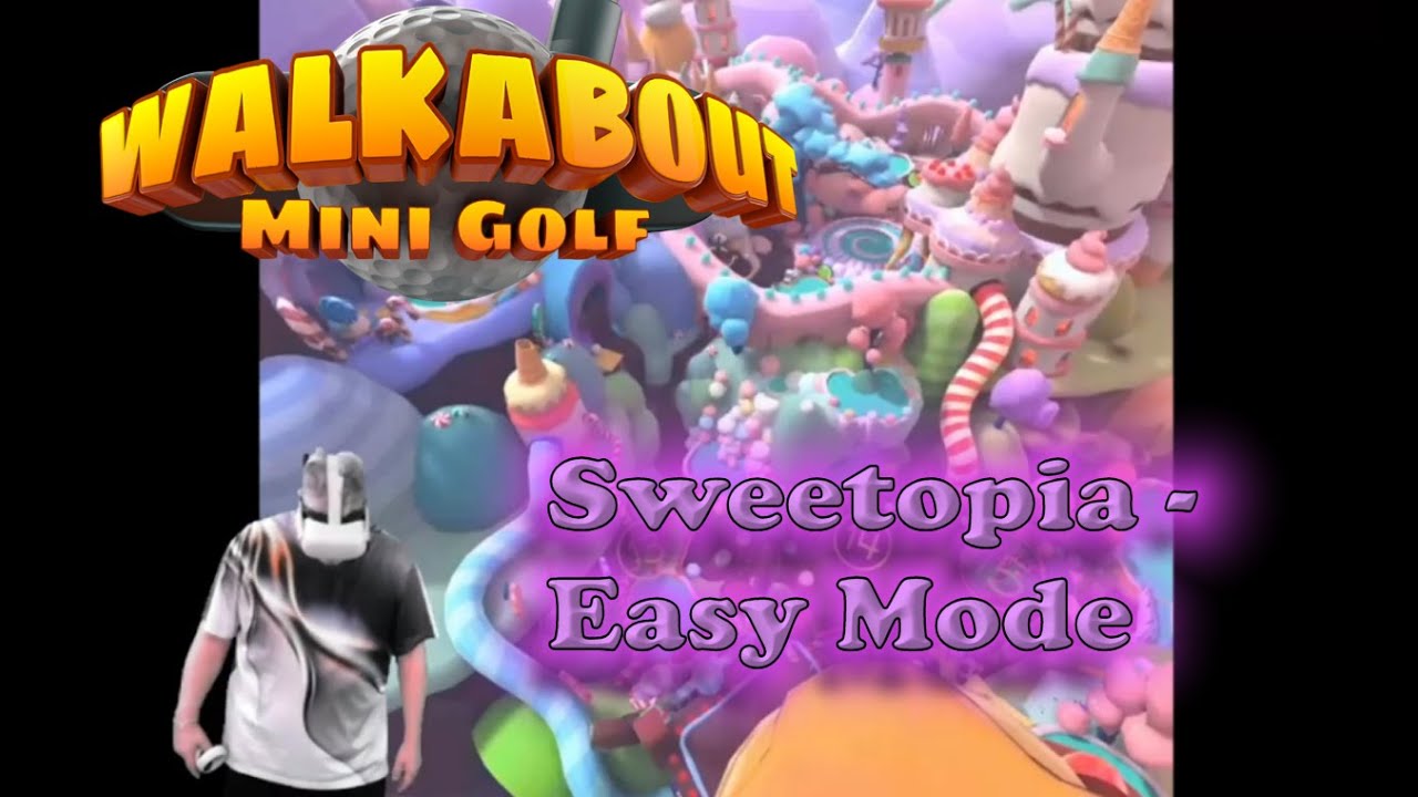 WalkAbout Mini Golf with Friends :D!! Sweetopia - Easy Mode! - YouTube
