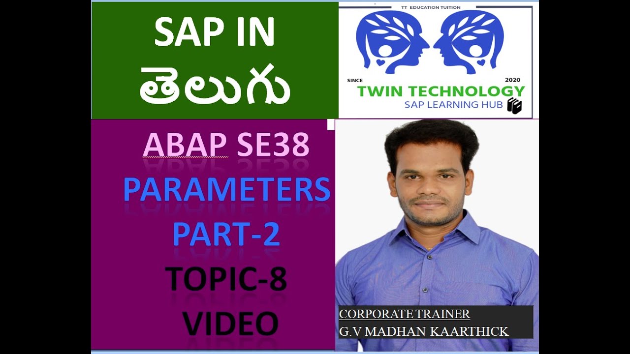 SE38 PARAMETERS & STRUCTURE PART 2 ( TOPIC 8 VIDEO) - YouTube