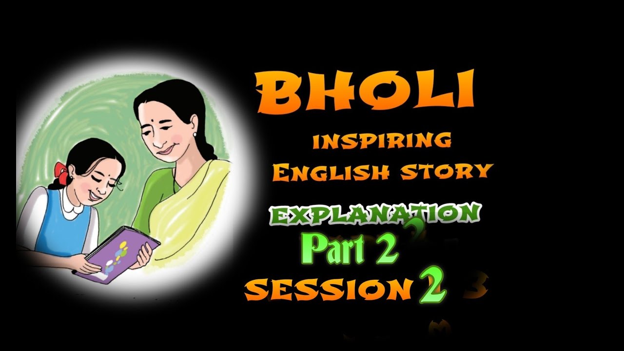 Bholi class 10 English | #bholiclass10 #bholi - YouTube