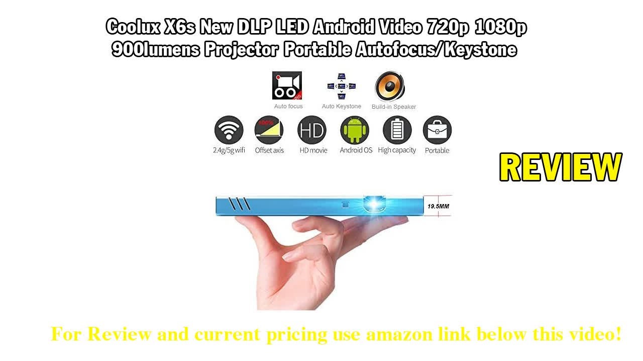 Review Coolux X6s New DLP LED Android Video 720p 1080p 900lumens ...