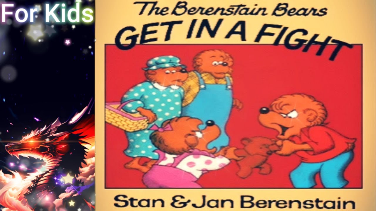 Living Books: The Berenstain Bears Get in a Fight - YouTube