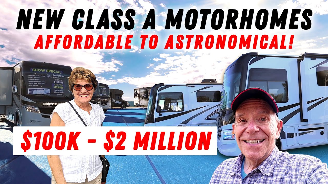 NEW Class A RVs from $100K to over $2 MILLION! - YouTube