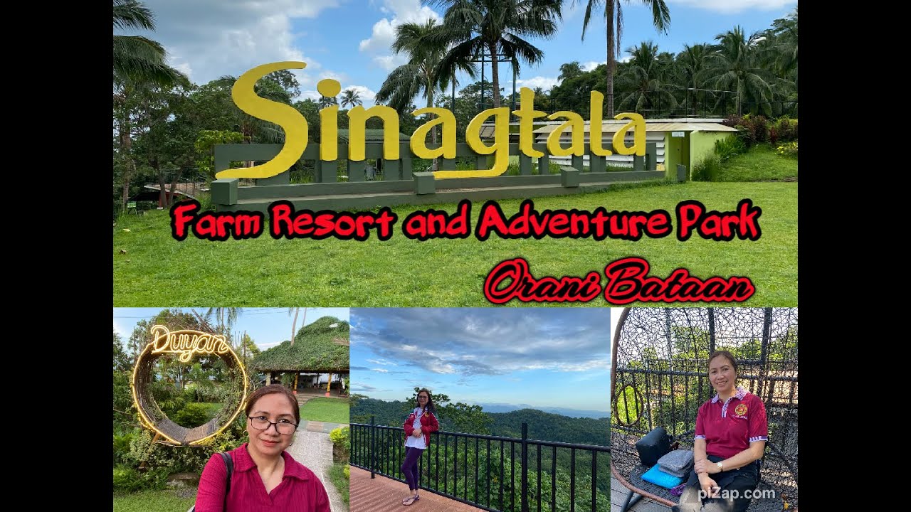 SINAGTALA (Farm Resort Adventure Park) Orani, Bataan - YouTube