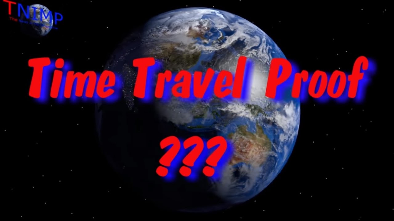Time Travel Proof ??? - YouTube