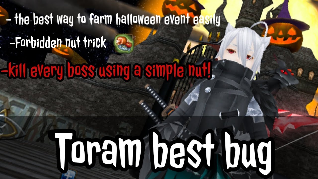 Toram online: OP BUG allow you to kill every boss easily in Halloween ...