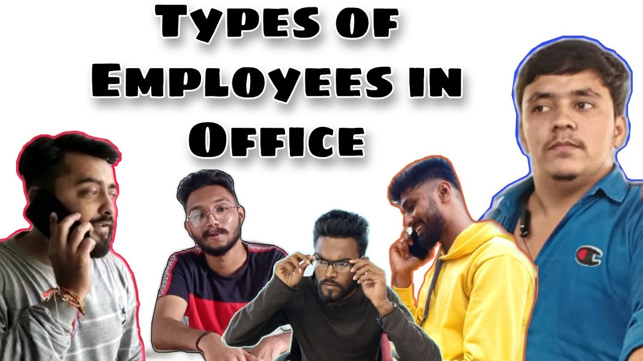 Types of Employees in Office - YouTube