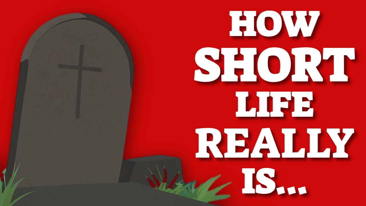 This Is How Short Your Life REALLY Is... - YouTube