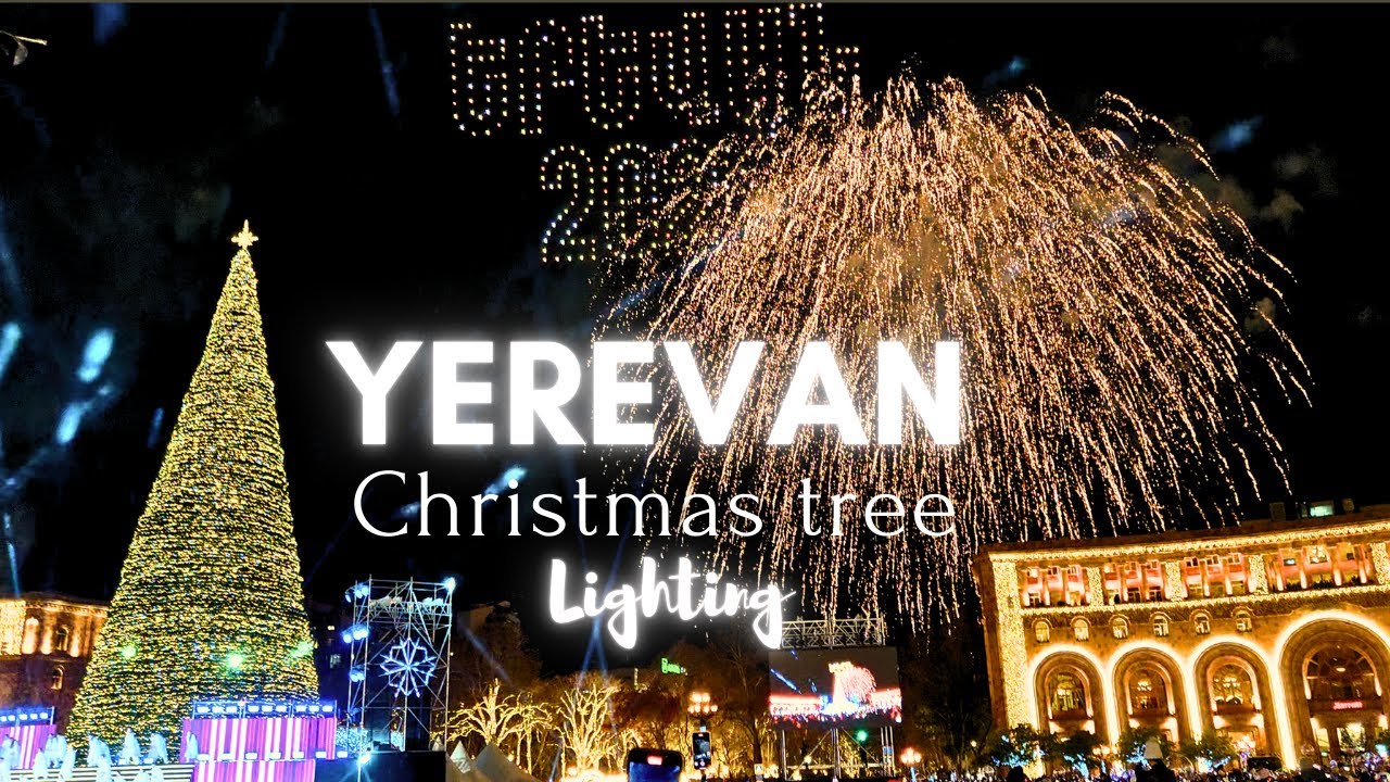 Yerevan Christmas Tree Lighting 2026 - Walking in Yerevan during ...
