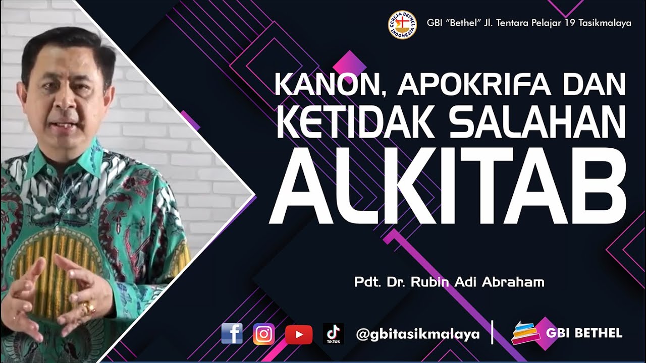 Pdt. Dr. Rubin Adi Abraham - KANON, APOKRIFA DAN KETIDAKSALAHAN ALKITAB ...