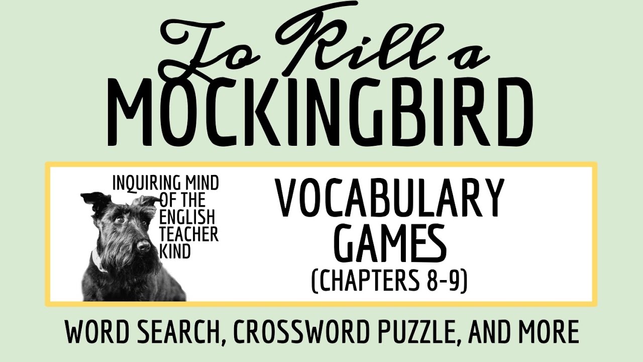 To Kill a Mockingbird Chapters 8 and 9 Vocabulary Games for High School - YouTube