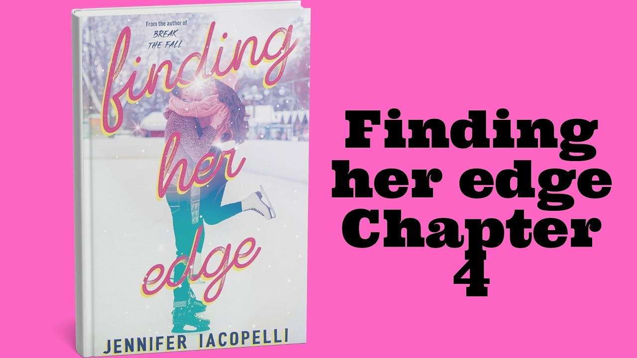 Finding her edge book - Finding her edge Chapter 4 - YouTube